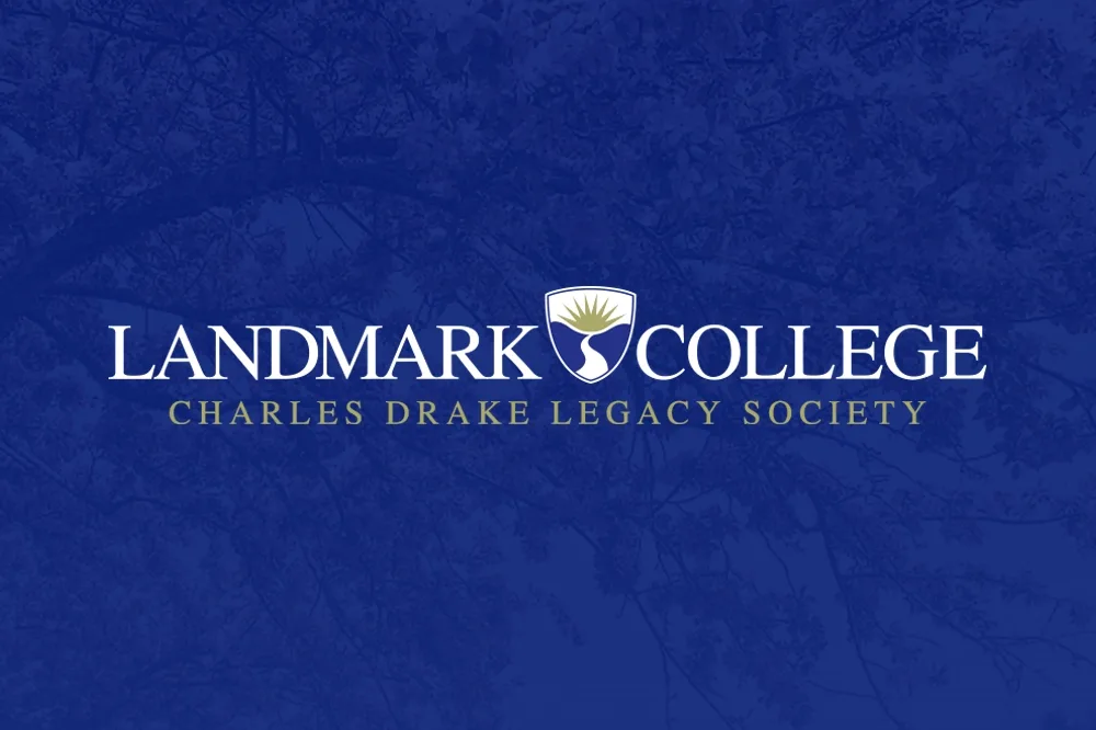 Landmark College | Charles Drake Legacy Society